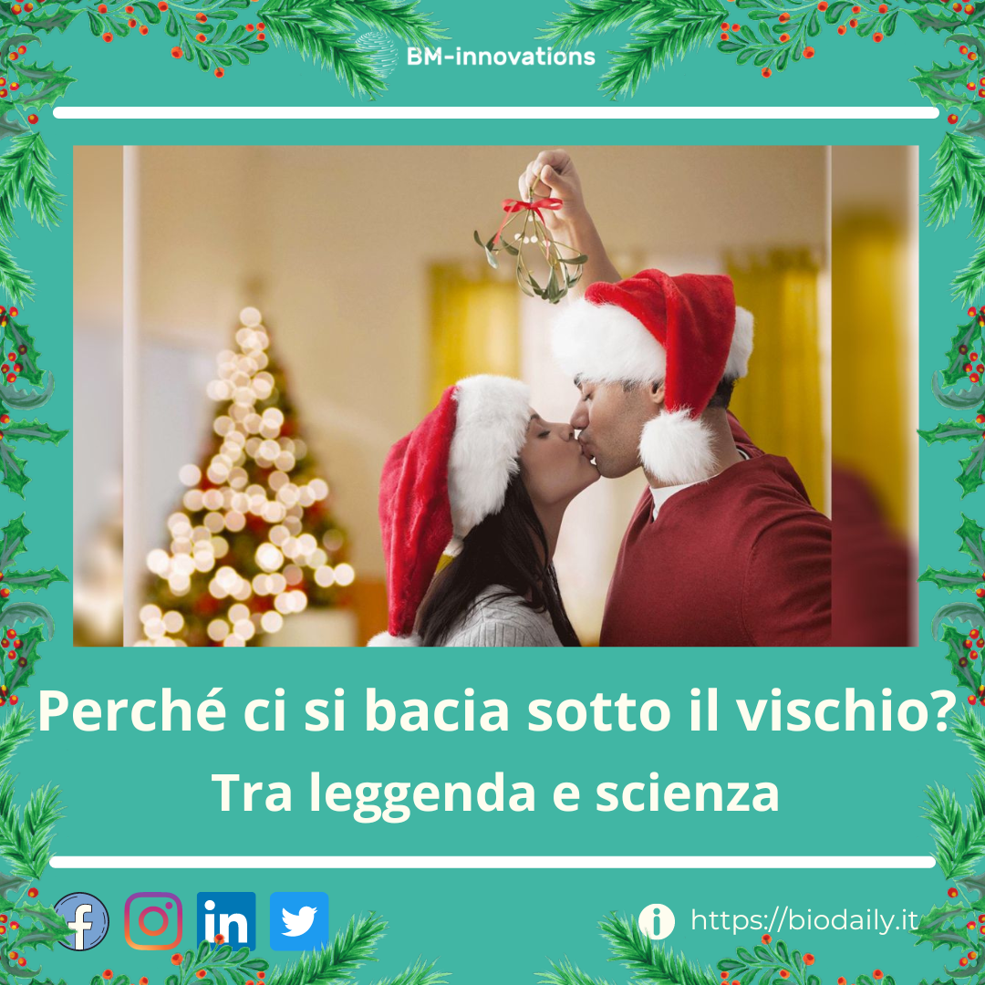 Perché ci si bacia sotto il vischio? Tra leggenda e scienza Perché ci si bacia sotto il vischio? Tra leggenda e scienza